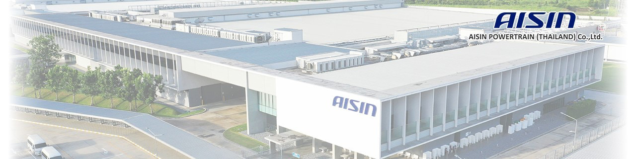 งาน หางาน สมัครงาน AISIN POWERTRAIN ( THAILAND ) Co., Ltd. | Facility ...